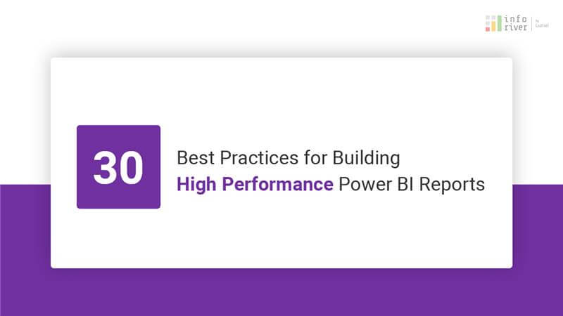 Power BI Performance: 30 Best Practices You Need