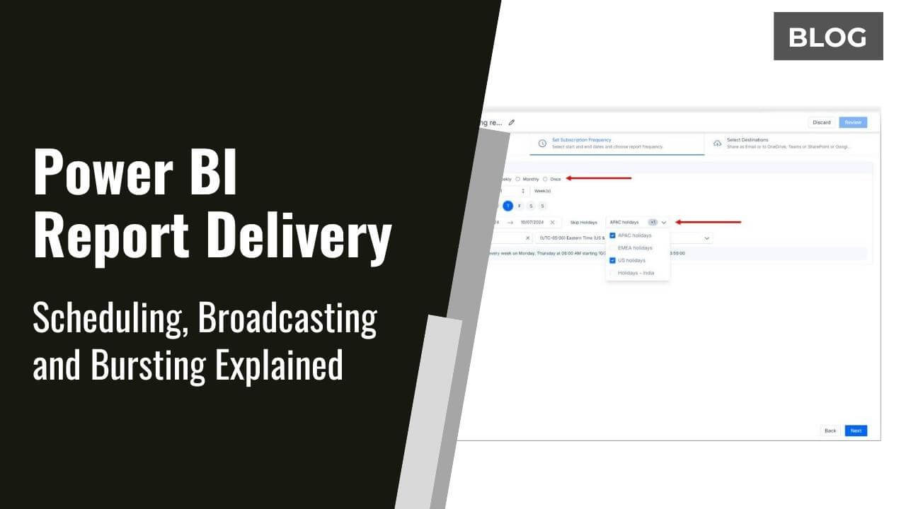 Power BI Report Delivery: Scheduling, Broadcasting, Bursting
